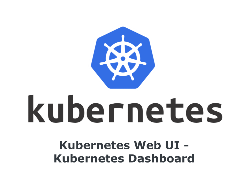 Kubernetes Web Ui Kubernetes Dashboardleaphop Tech Blog